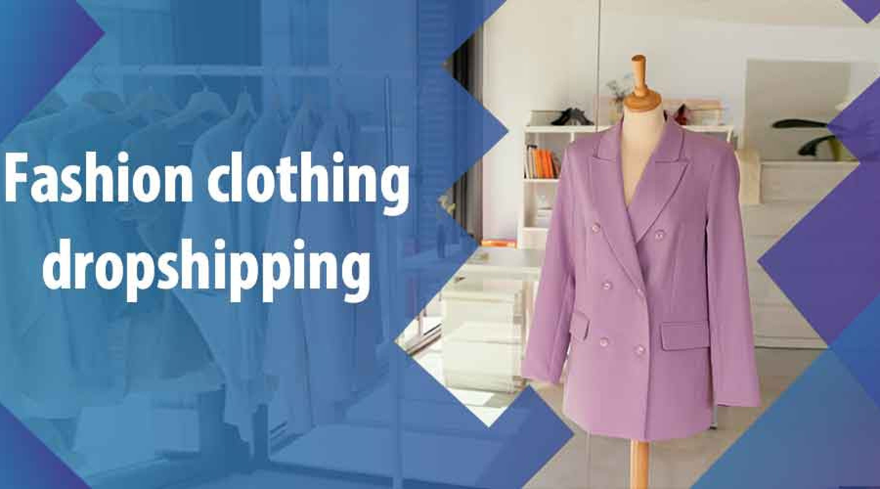 The World of Fashion Dropshipping: Your Guide for Bulk Clothing Suppli ...
